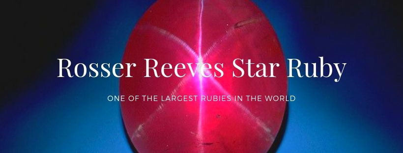 Rosser Reeves Star Ruby - An Incredible Gemstone | Chroma Gems & Co