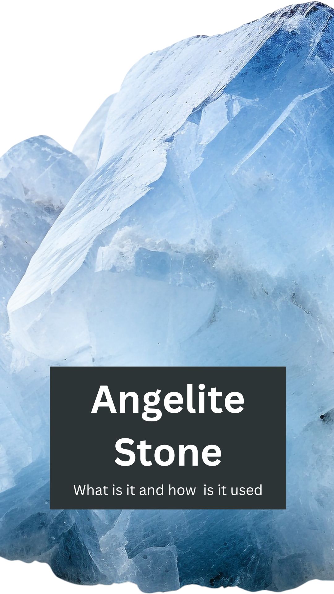 Angelite - Definition, Uses and Appearance | Chroma Gems & Co